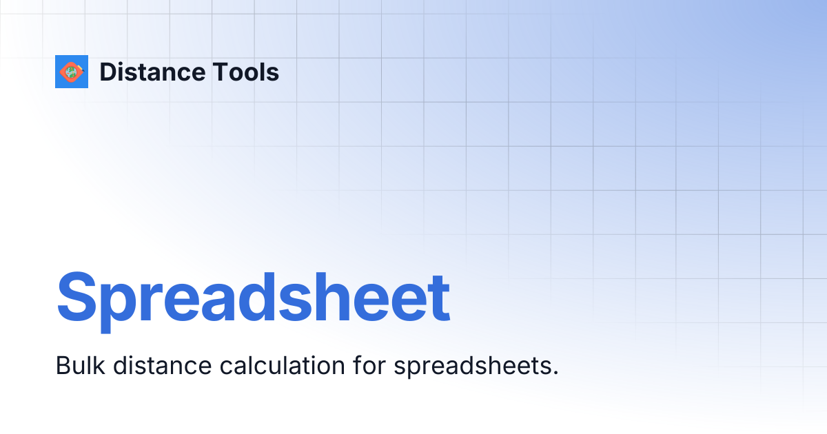 Spreadsheet | Distance Tools